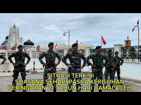 ACEH HARI INI !! PASCA BENTROK DI ACEH, BEGINI KONDISI TERKINI DI MASJID RAYA BAITURRAHMAN 