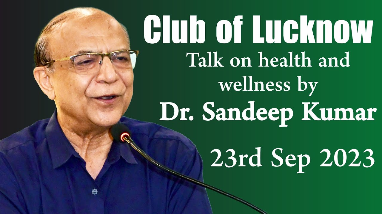 Club Of Lucknow | 23rd Sep 2023 | Talk on health and wellness by " Dr ...