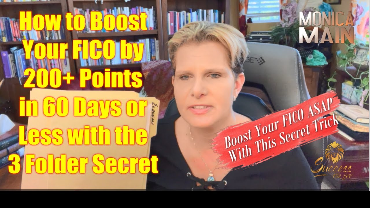 The 3 Credit Folder Secret to Boost Your FICO 200+ Points in Less Than ...