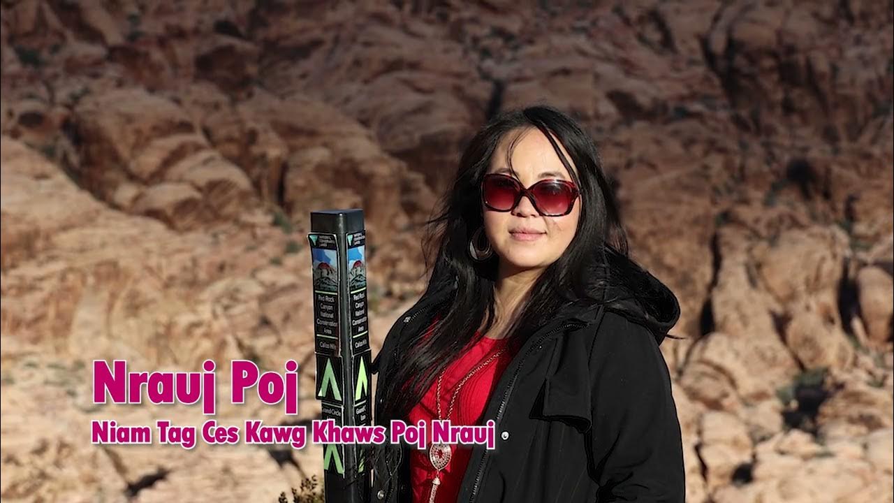 Nrauj Poj Niam Tag Ces Kawg Khaws Poj Nrauj. 3/7/2024 - YouTube