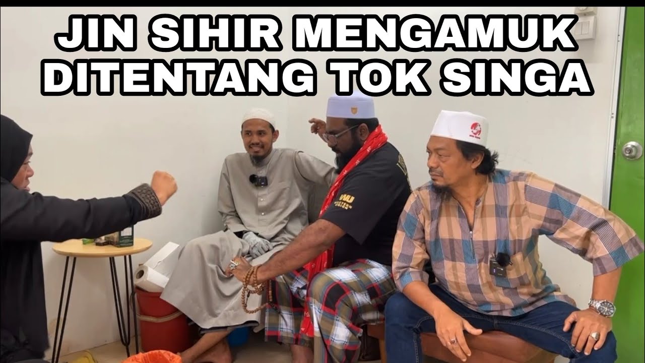 Rawatan Tok Singa 🔴jin dan dukun mengamuk - YouTube