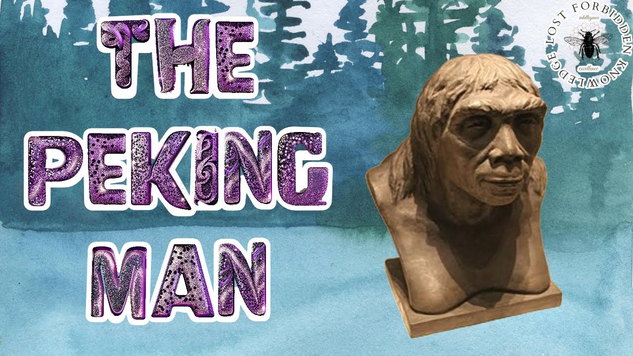 The Peking Man - YouTube