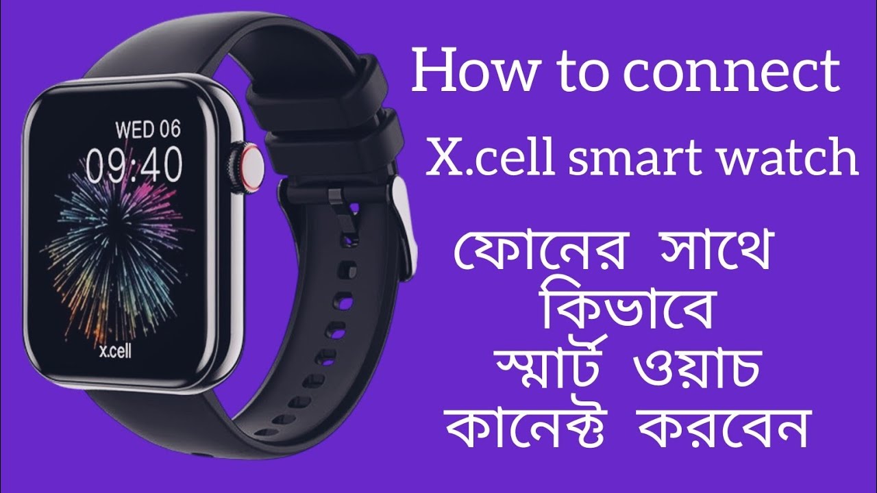 X.cell Smart watch connection Guide | How to connect X.cell smartwatch G12 - YouTube