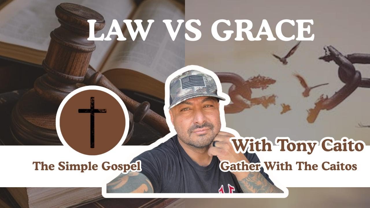The Simple Gospel - Law vs Grace w/ @Tony Caito - YouTube