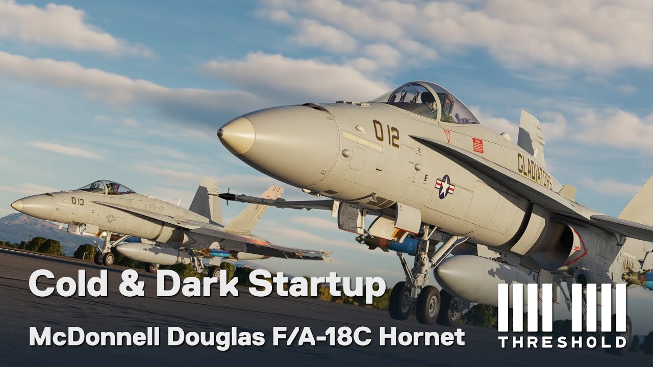 DCS F/A-18C Cold and Dark Startup Tutorial | Threshold - YouTube