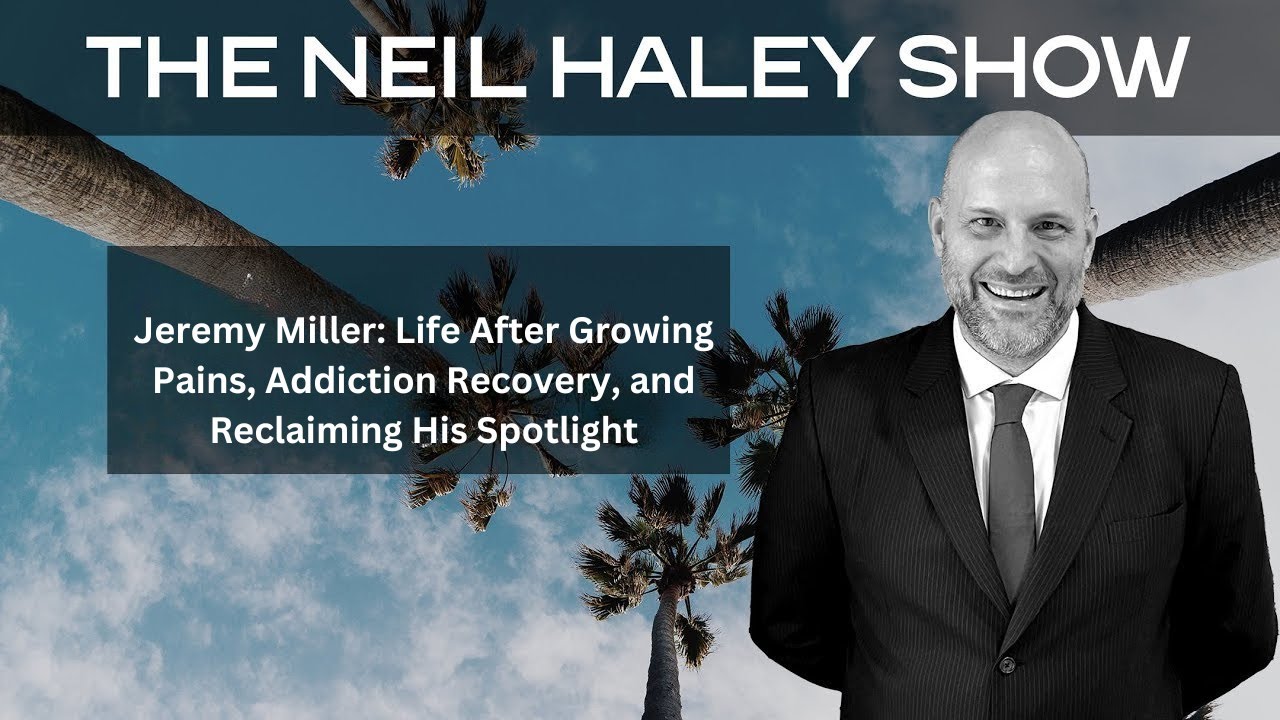 Jeremy Miller: Life After Growing Pains, Addiction Recovery, and ...