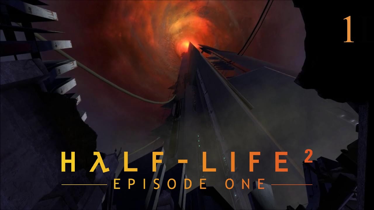 HALF LIFE 2: EPISODE ONE #1 | Volvemos a la Ciudadela - YouTube