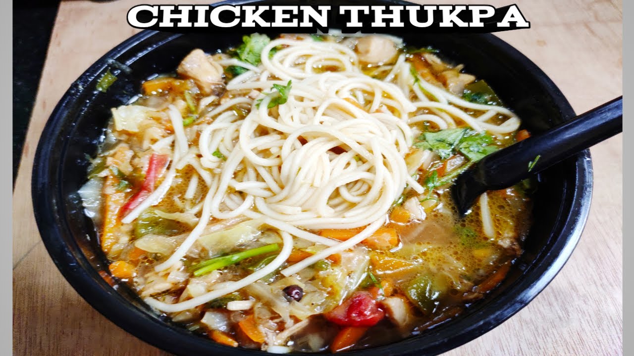 Chicken Thukpa|Chicken Noodle Soup|How to make Tibetan Thukpa|By ...
