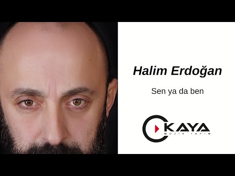 Halim Erdoğan - Sen Yada Ben