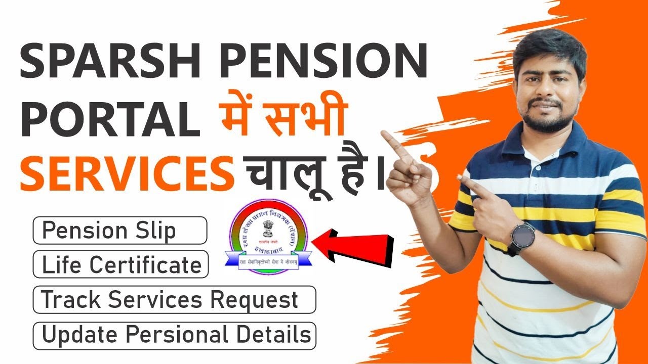 All essential Services are enabled in Sparsh Pension Portal | Pension ...