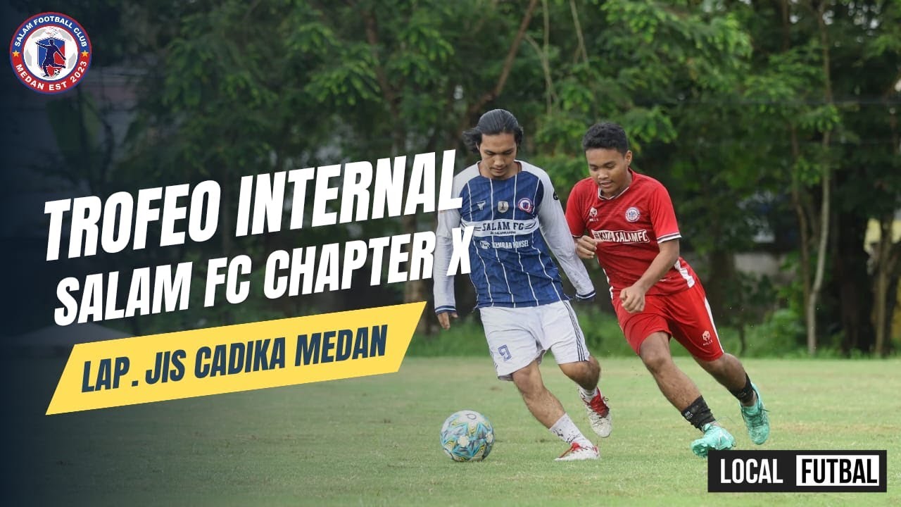 TROFEO INTERNAL SALAM FC : MATCH 5 SALAM FC E VS SALAM FC C. MATCH 4 ...