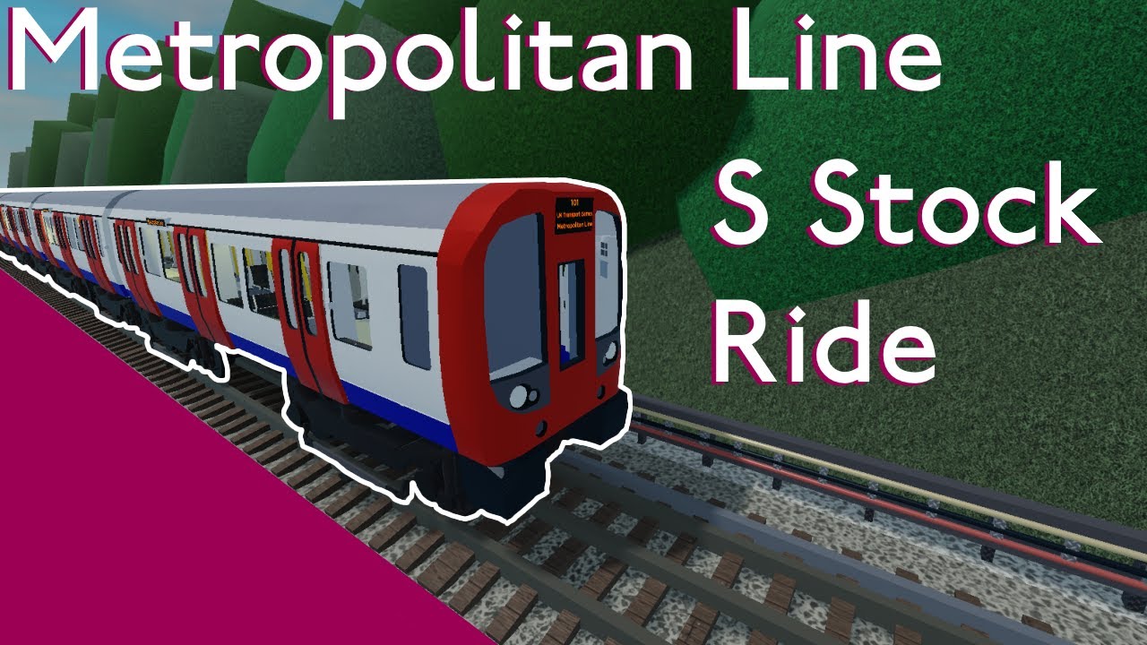 Roblox London Underground Metropolitan Line S Stock Ride: Chorleywood ...