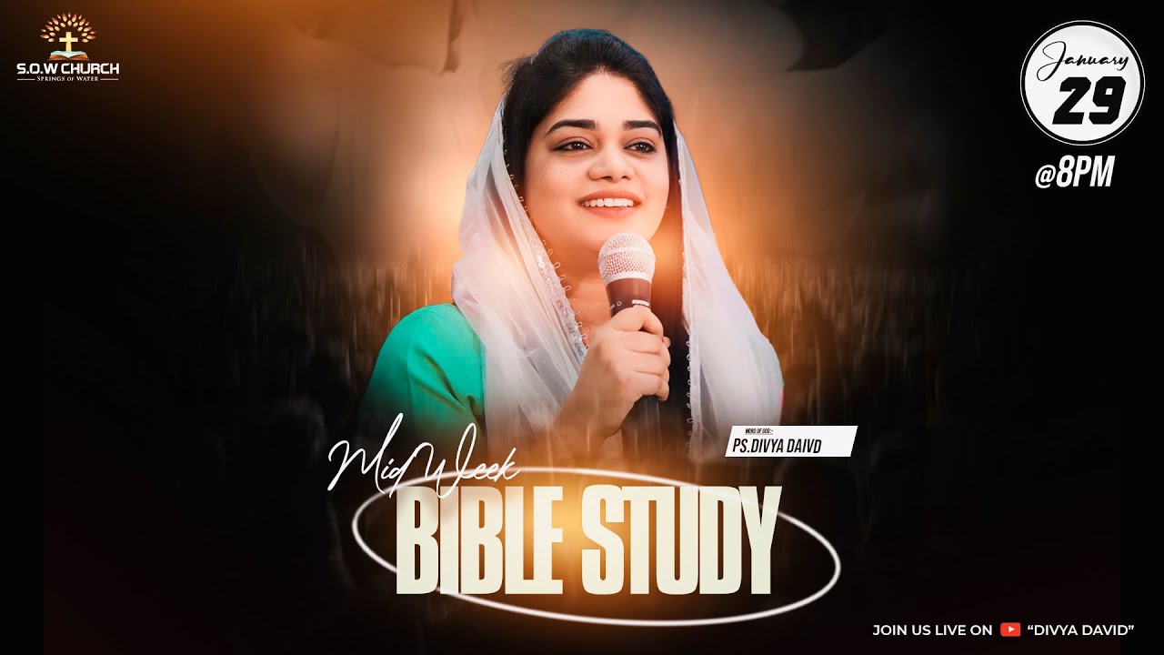 Midweek Bible Study Live || Ps Divya David || 29th Jan 2025 || S.O.W. Church - YouTube