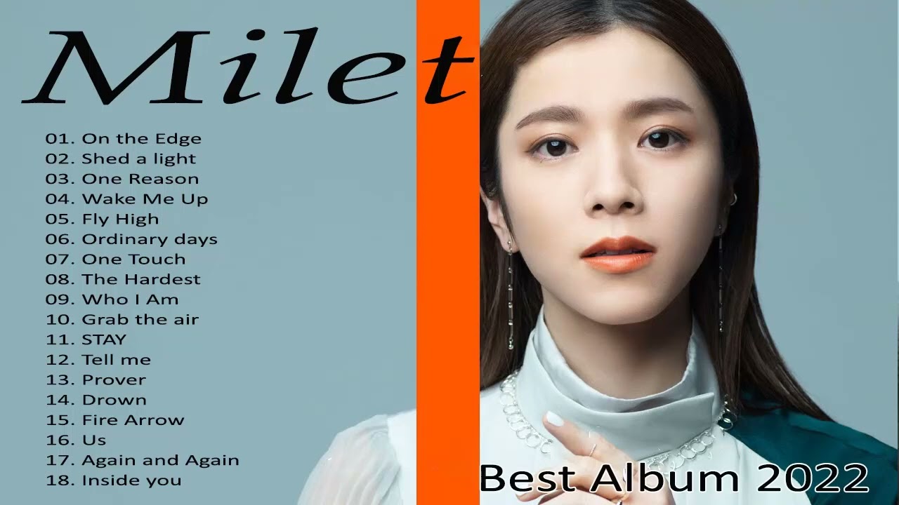 Milet メドレー - Aimerベストソング - Best Songs Of Aimer,On the Edge,Shed a light ...