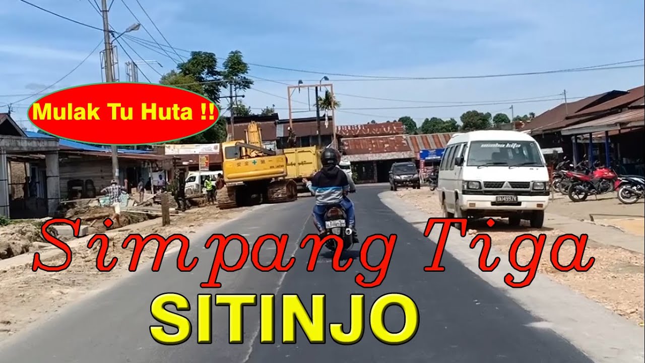 SIMPANG TIGA SITINJO SIMPANG TOLU PENUH KENANGAN - YouTube