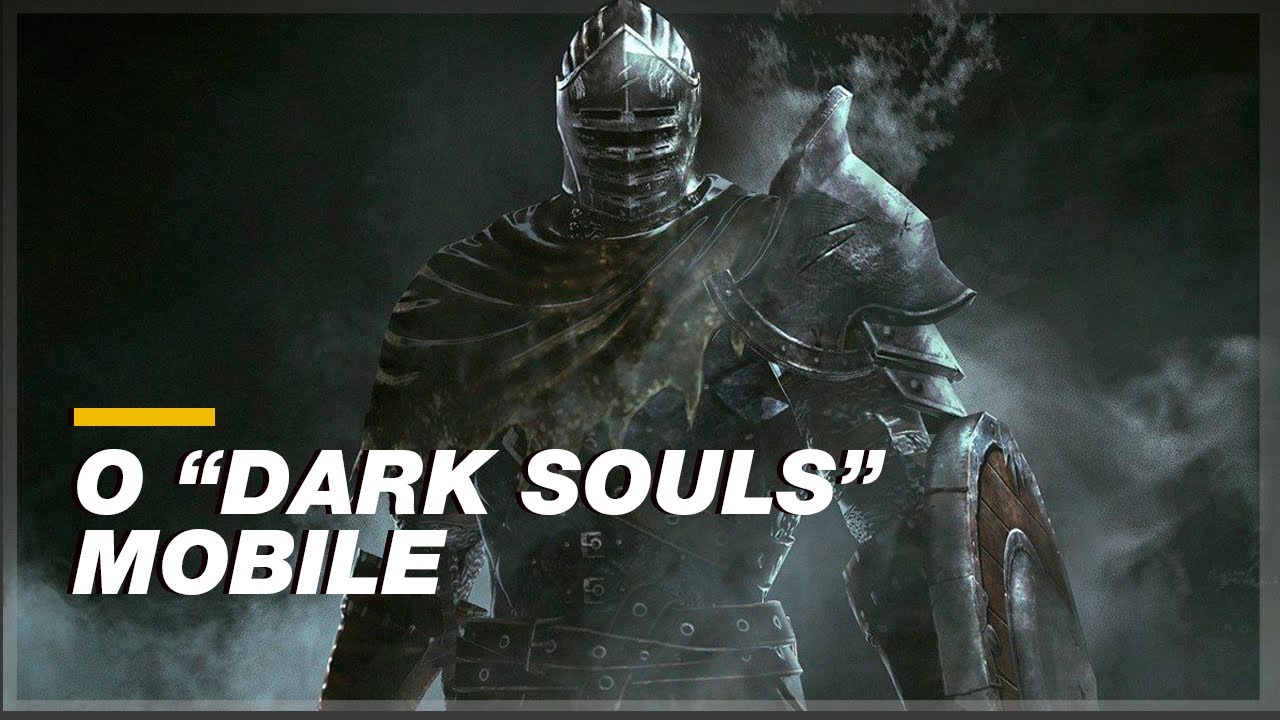 O MELHOR GAME ESTILO "DARK SOULS" PARA ANDROID E IOS - YouTube