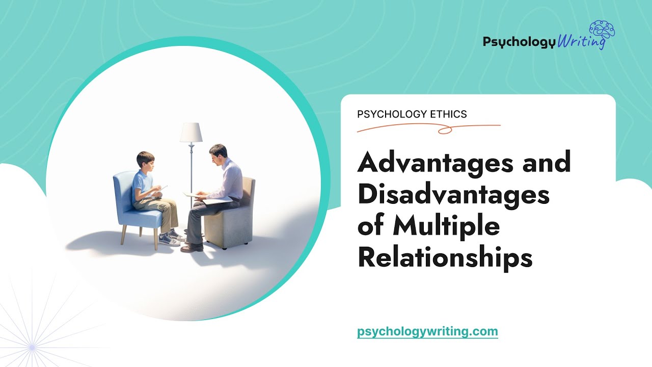 Advantages and Disadvantages of Multiple Relationships - Essay Example ...