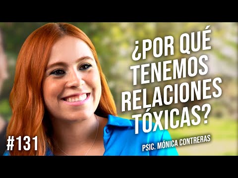 ¿Por qué tenemos relaciones tóxicas? Psic. Mónica Contreras en Entrevista con Nayo Escobar