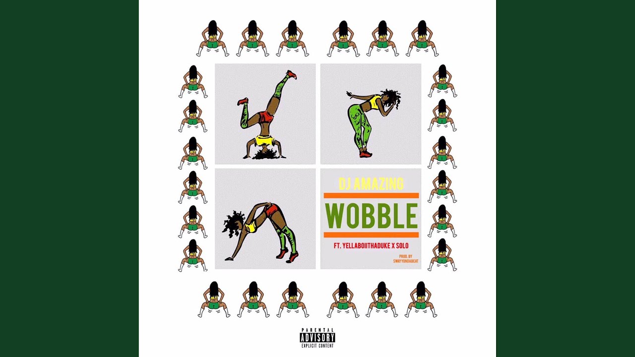 Wobble (feat. YellaBoii & SoloDolow) - YouTube