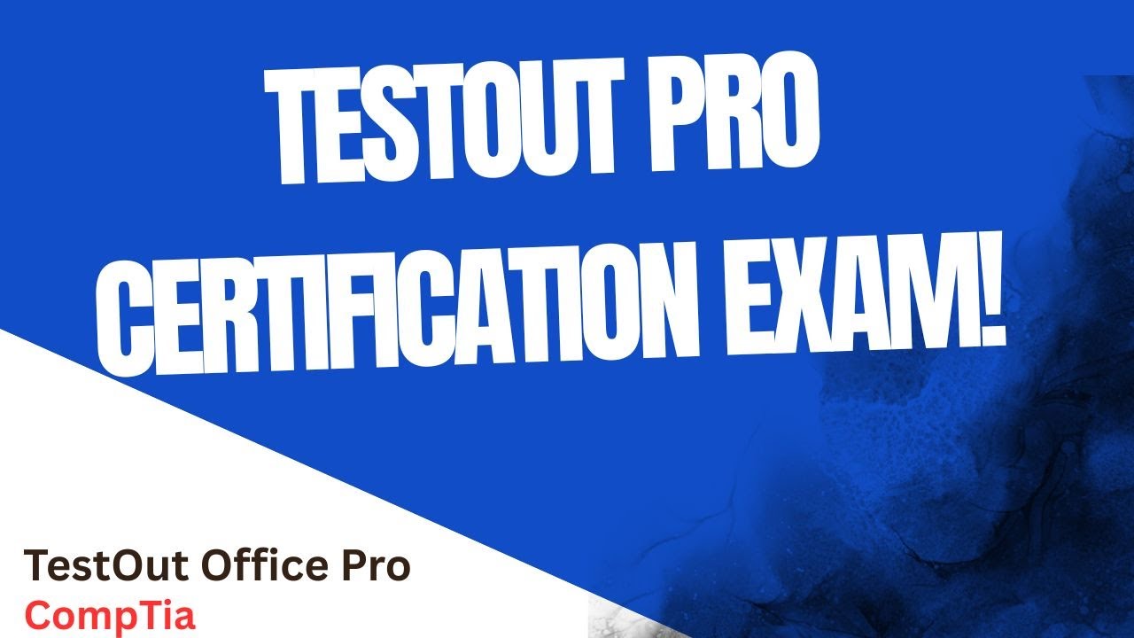 TestOut Office Pro Certification Exam - YouTube
