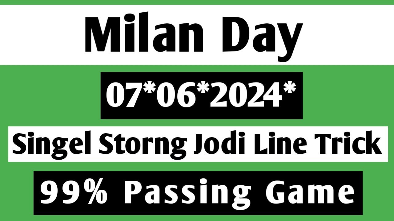 07-06-2024 Hitt Matka Milan Day Today 💵 Milan Day Chart 💵 Milan Day ...