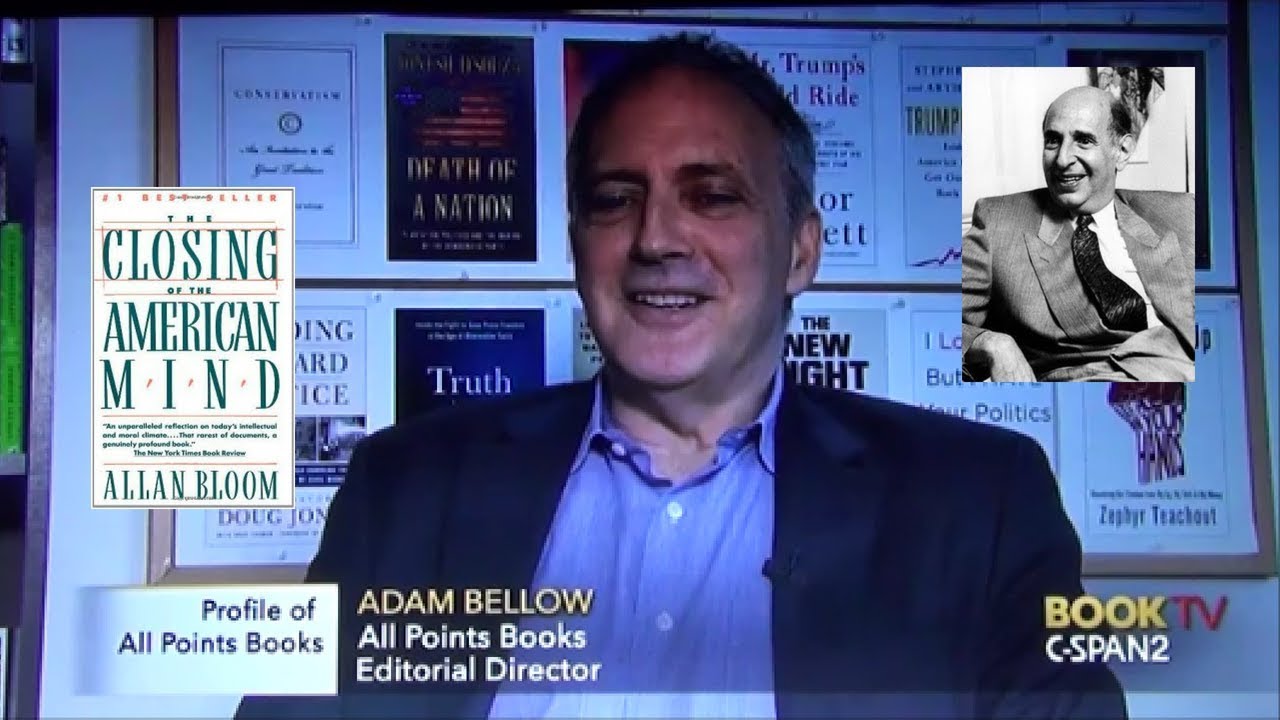 Adam Bellow discusses his mentor, Allan Bloom - YouTube