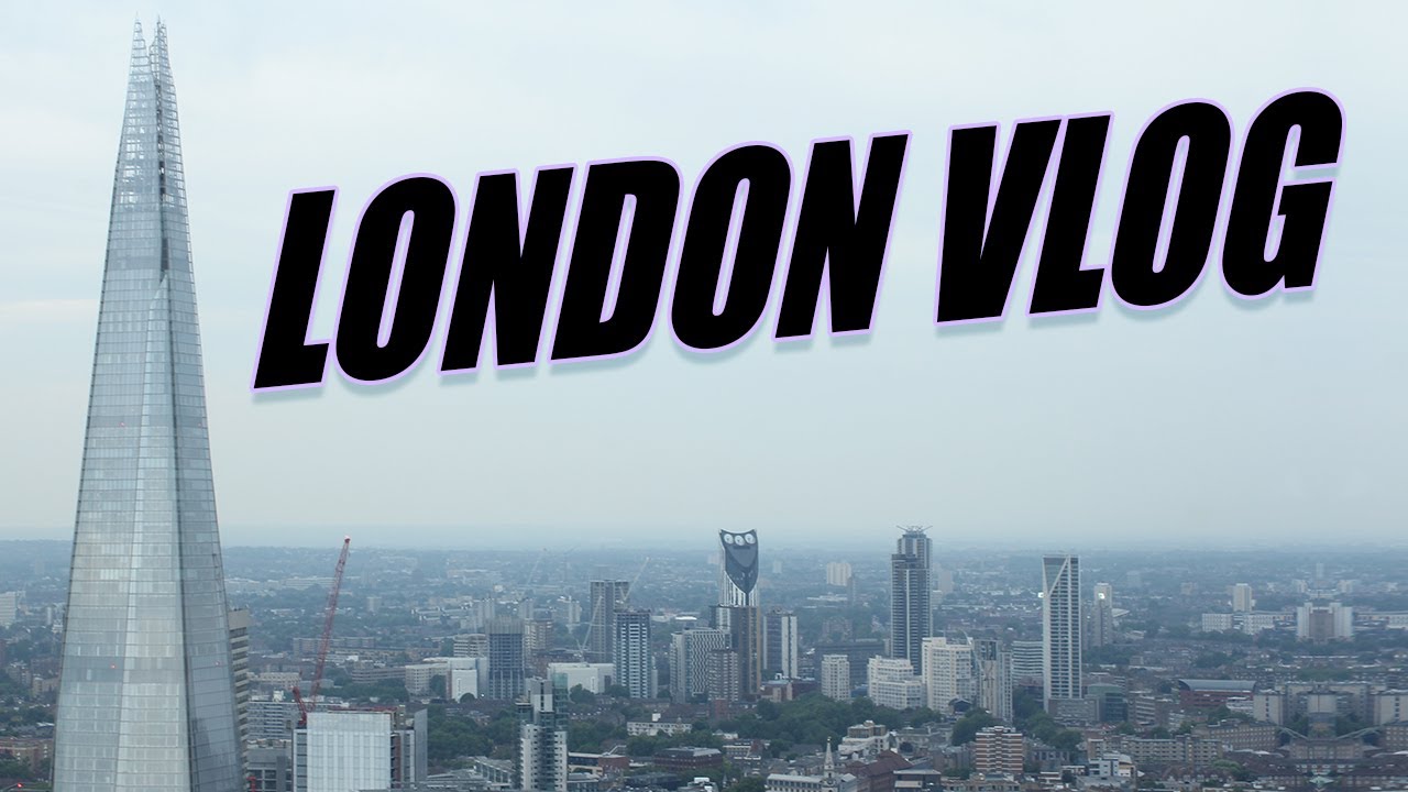 London - Vlog #12 - YouTube