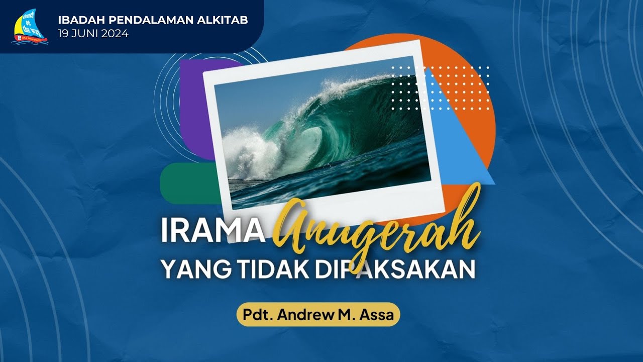 IRAMA ANUG'RAH YANG TIDAK DIPAKSAKAN - Pdt.Andrew M.Assa - YouTube