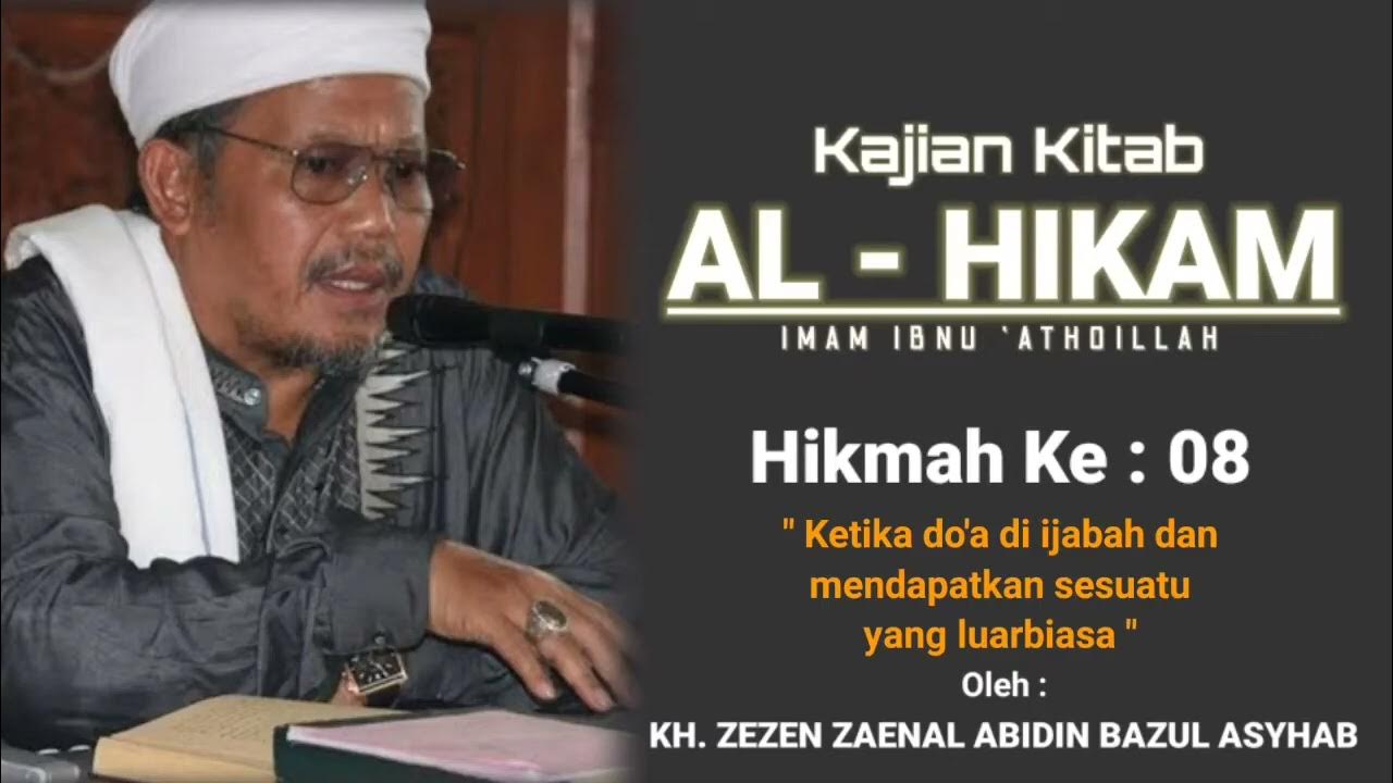 HIKMAH KE 08 | KH. ZEZEN ZAENAL ABIDIN BAZUL ASYHAB - YouTube