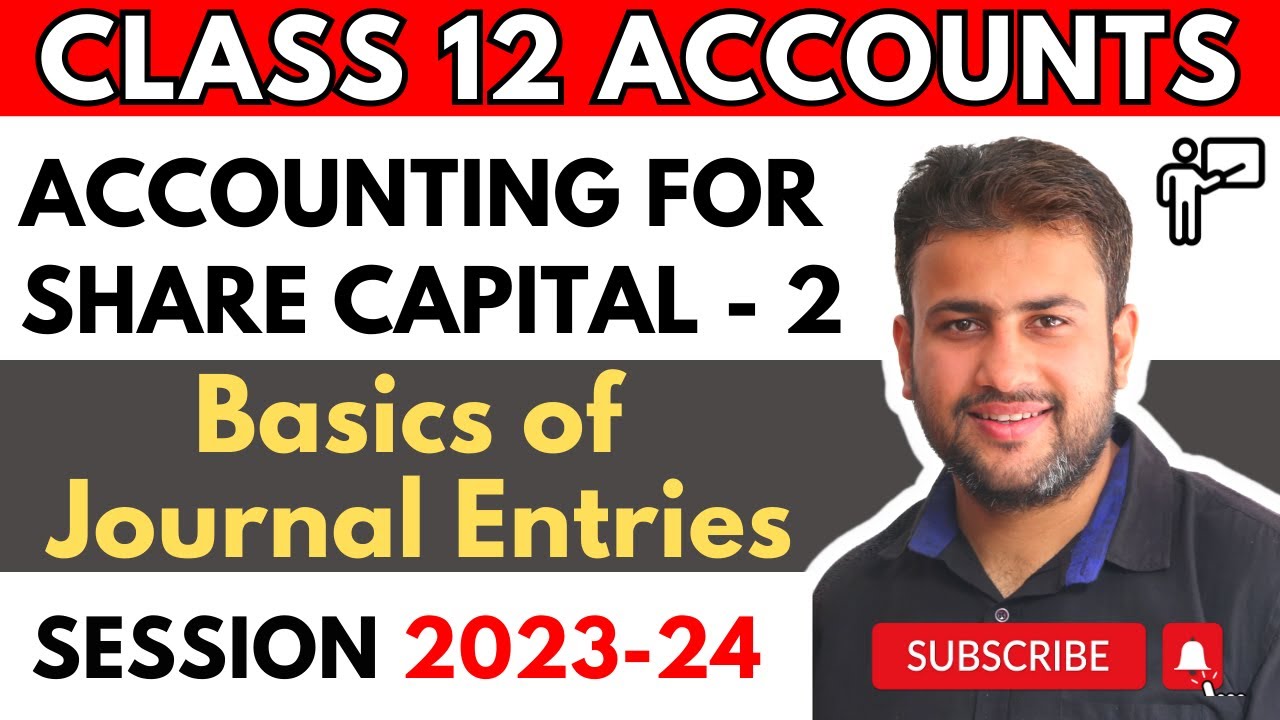 Accounting for Share Capital | Journal Entries | Part 2 | Class 12 ...