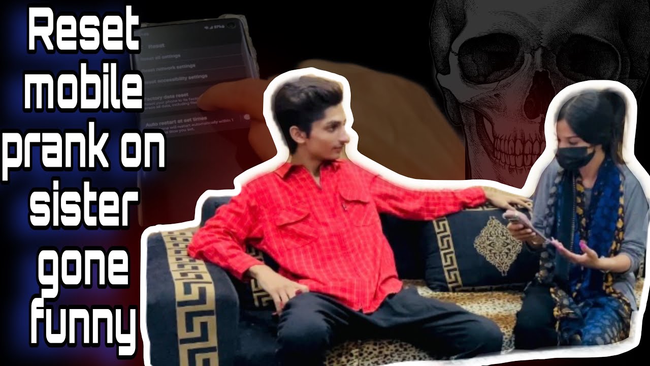 Reset mobile prank on sister gone Funny😂 - YouTube