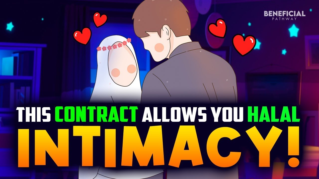 This CONTRACT Allows You HALAL INTIMACY IN ISLAM - Animated - YouTube