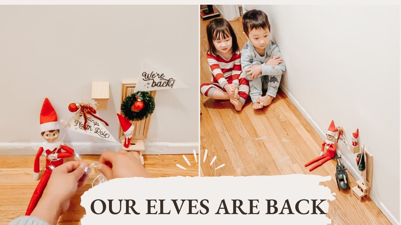 Our Elves are back! 我们的精灵回来了！ - YouTube