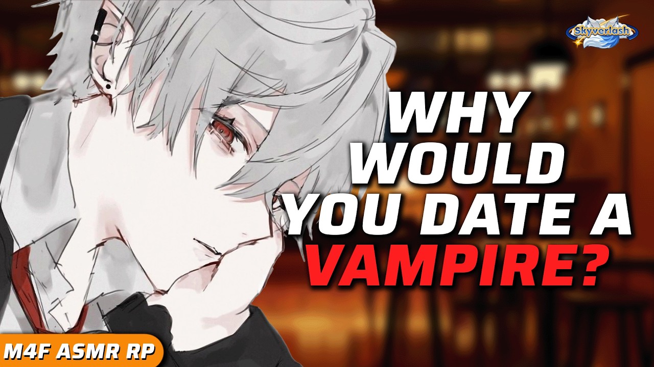 A Sweet First Date With a Vampire Boyfriend | ASMR Roleplay - YouTube
