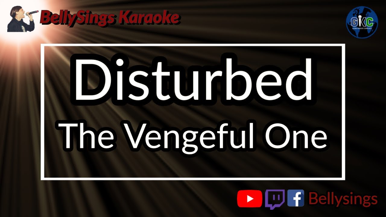 Disturbed - The Vengeful One (Karaoke) - YouTube