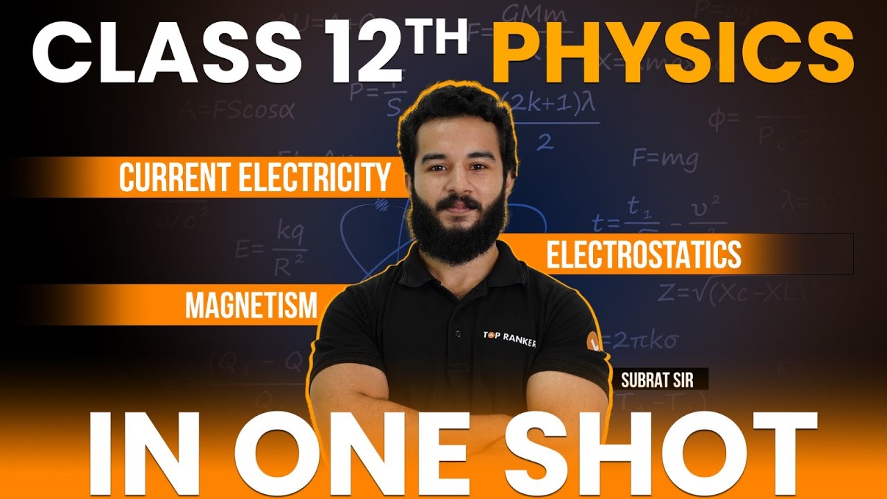 Complete Physics in One Shot | Electrostatics, Current Electricity ...