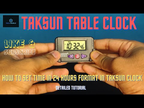 How to Set Time in 24 hours Format in Taksun TS-613A-2 Digital Table Clock  ||  Detailed Tutorial ||