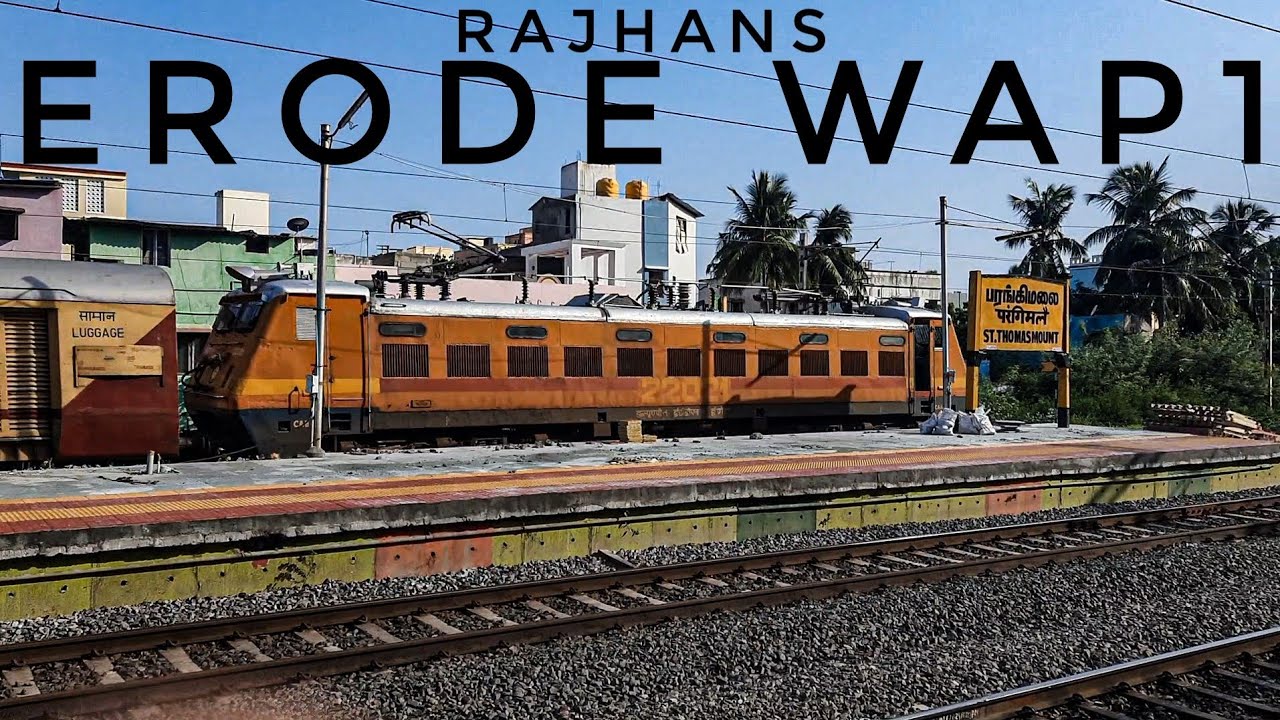 Debut Spotting Of WAP1 || Erode WAP1 22021 'RAJHANS' Leads 20605 MS TCN ...