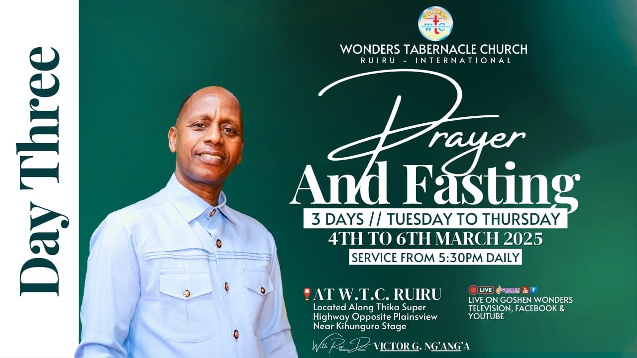 DAY THREE OF THREE DAYS OF PRAYER AND FASTING | REV VICTOR G. NG'ANG'A ...