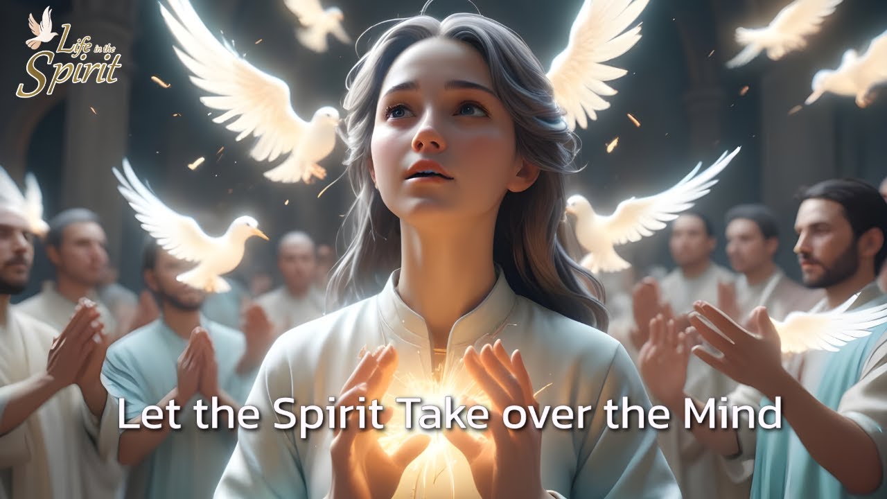 Let the Spirit Take over the Mind - YouTube
