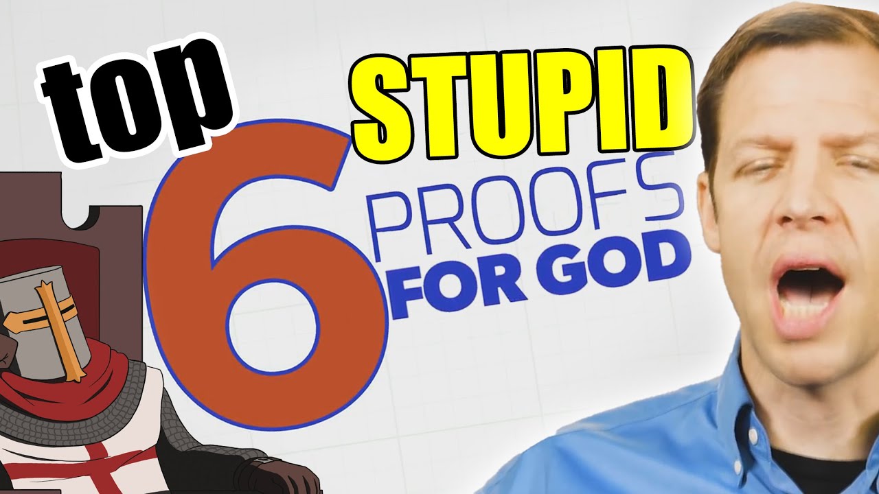The Top Six STUPID "Proofs" For God (Kyle Butt) - YouTube