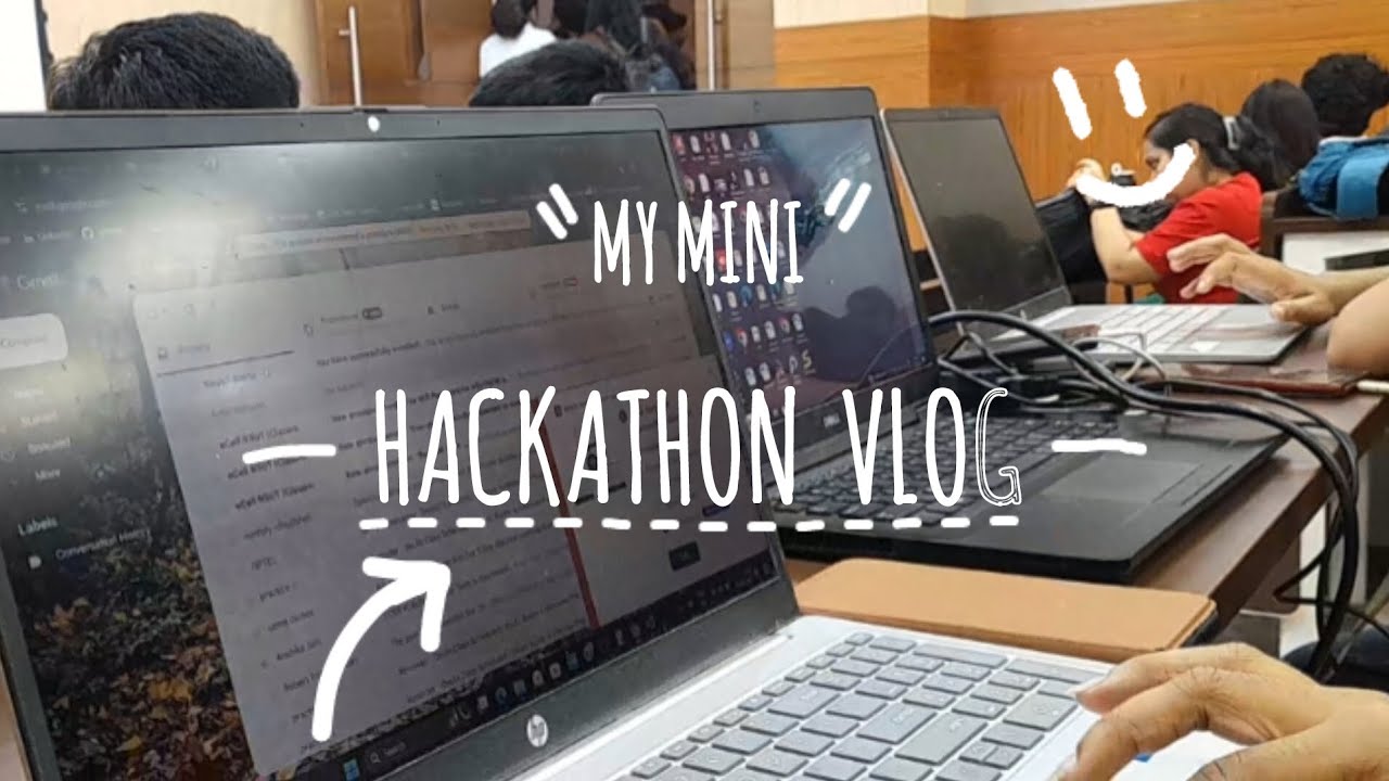 My first hackathon vlog! - YouTube
