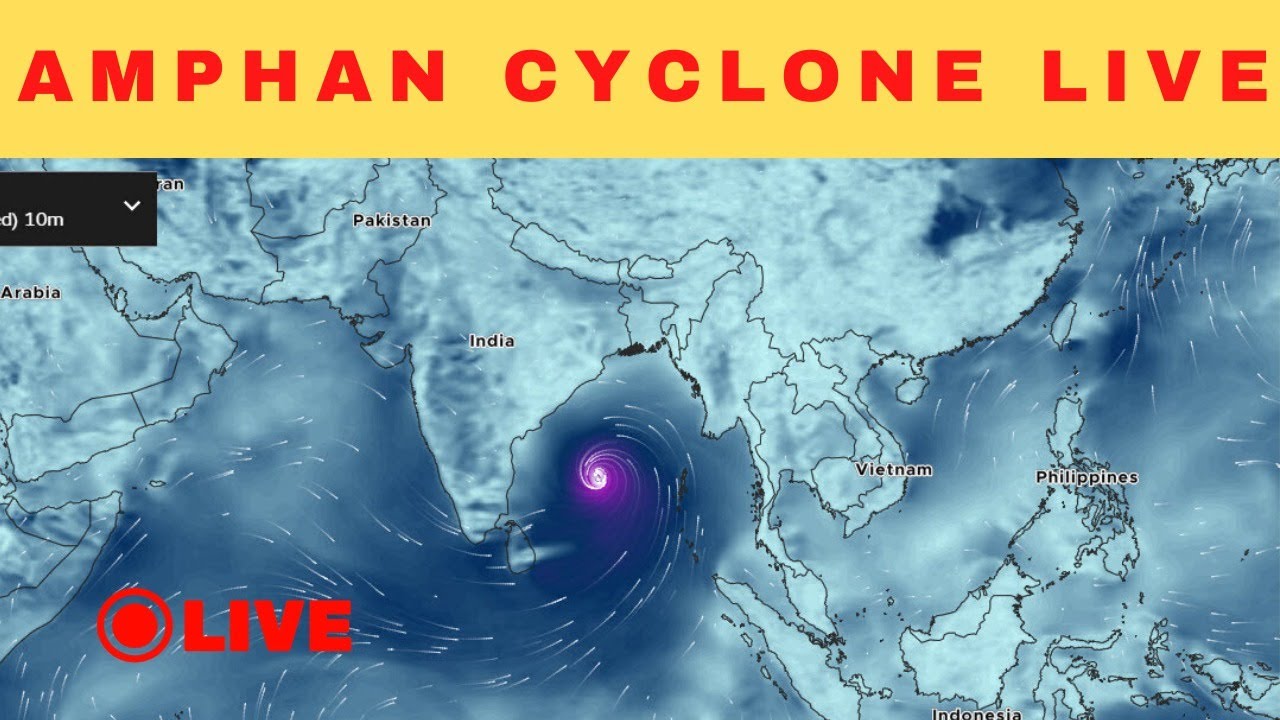 Amphan Cyclone | Amphan Cyclone Tracker | Amphan Cyclone Live - YouTube