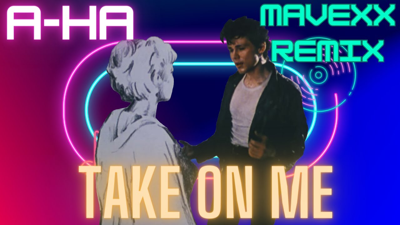 a-ha - Take on Me (Mavexx Remix) - YouTube