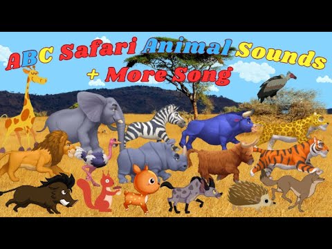 ABC Safari Animal Sounds | ABC Animals + More Song N19TH7 | Animal ...