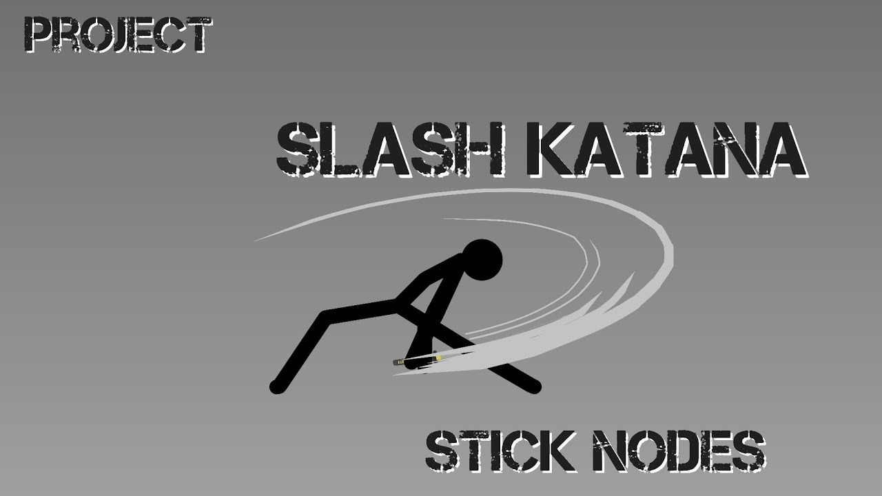 procect SLASH KATANA |animation Tutorial |STICK NODES - YouTube