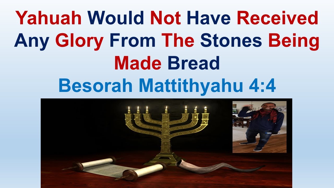 Yahuah Would Not Have Received Any Glory From The Stones Being Made ...