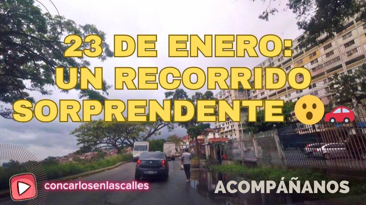 23 de Enero: Un Recorrido Sorprendente 😮🚗🇻🇪 - YouTube