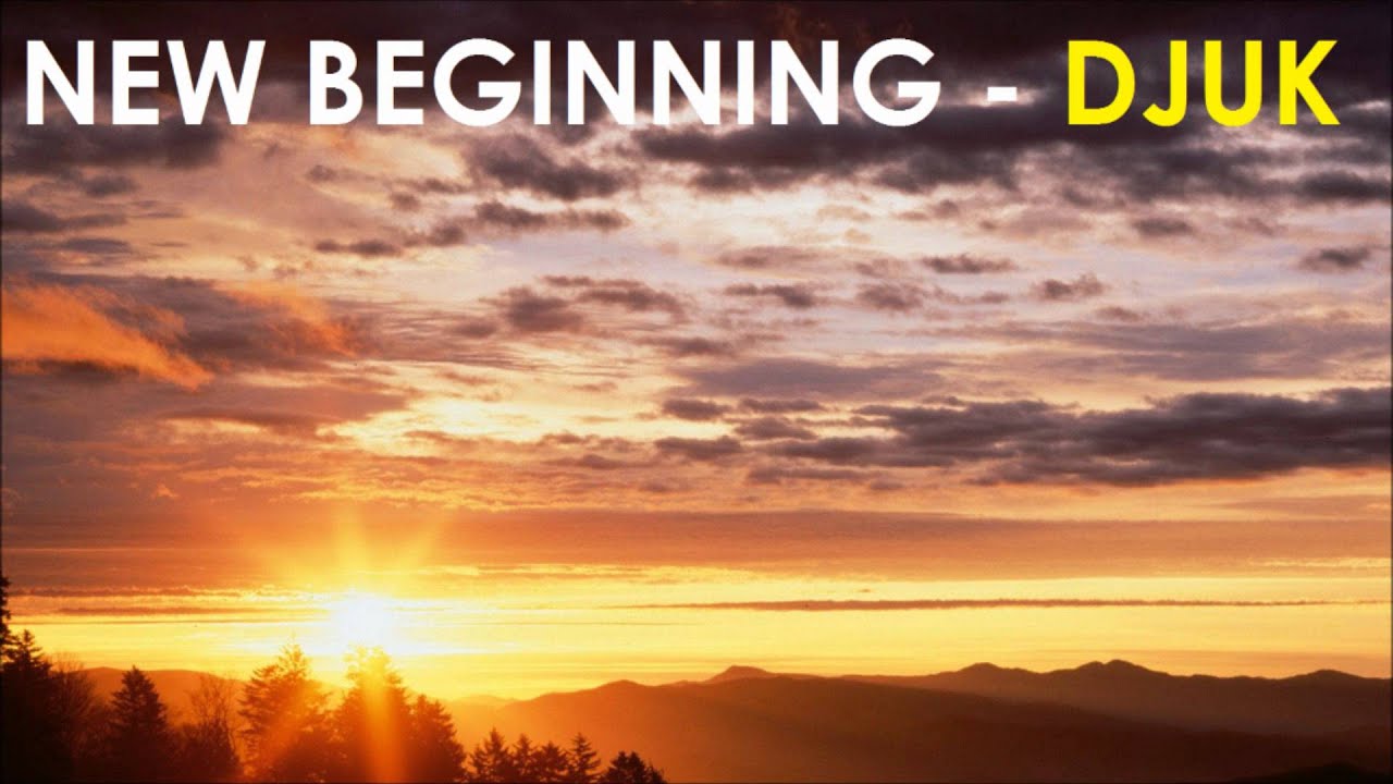 DJUK - New Beginning - YouTube