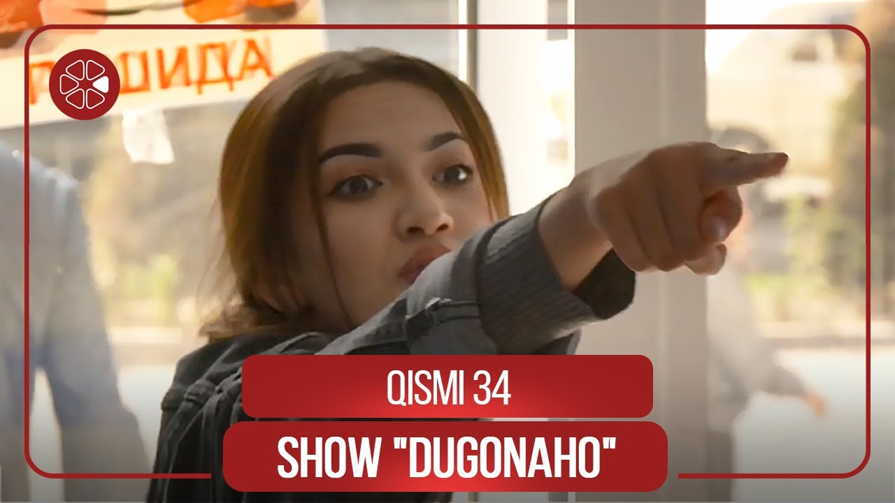 Шоу "Дугонахо" - Кисми 34 / Show "Dugonaho" - Qismi 34 (2021) - YouTube
